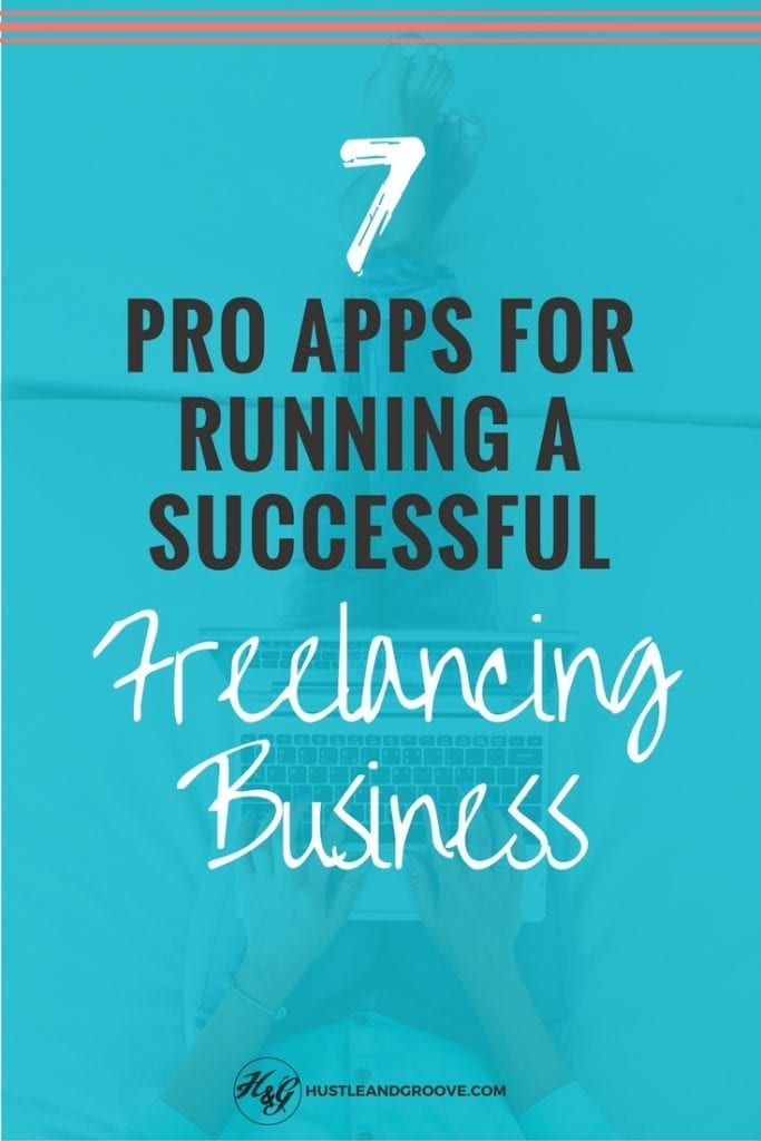 Top 7 Apps to Help Build Your Freelancing Business